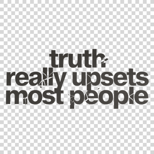 Truth Really Upsets Most People PNG – Transparent Quote Design
